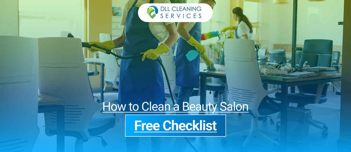 How to Clean a Beauty Salon – Free Cleaning Checklist